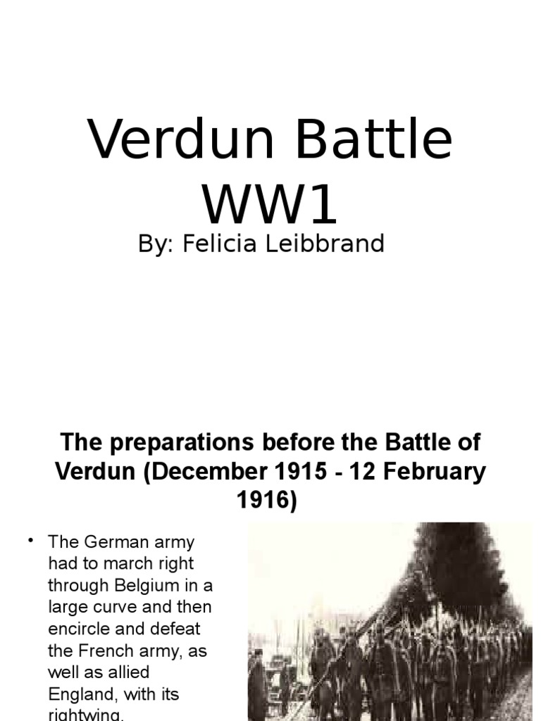 Verdun Battle WW1: By: Felicia Leibbrand | PDF | Battle Of Verdun ...