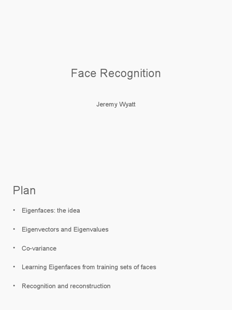 Face Recognition Jeremy Wyatt Download Free Pdf Eigenvalues And