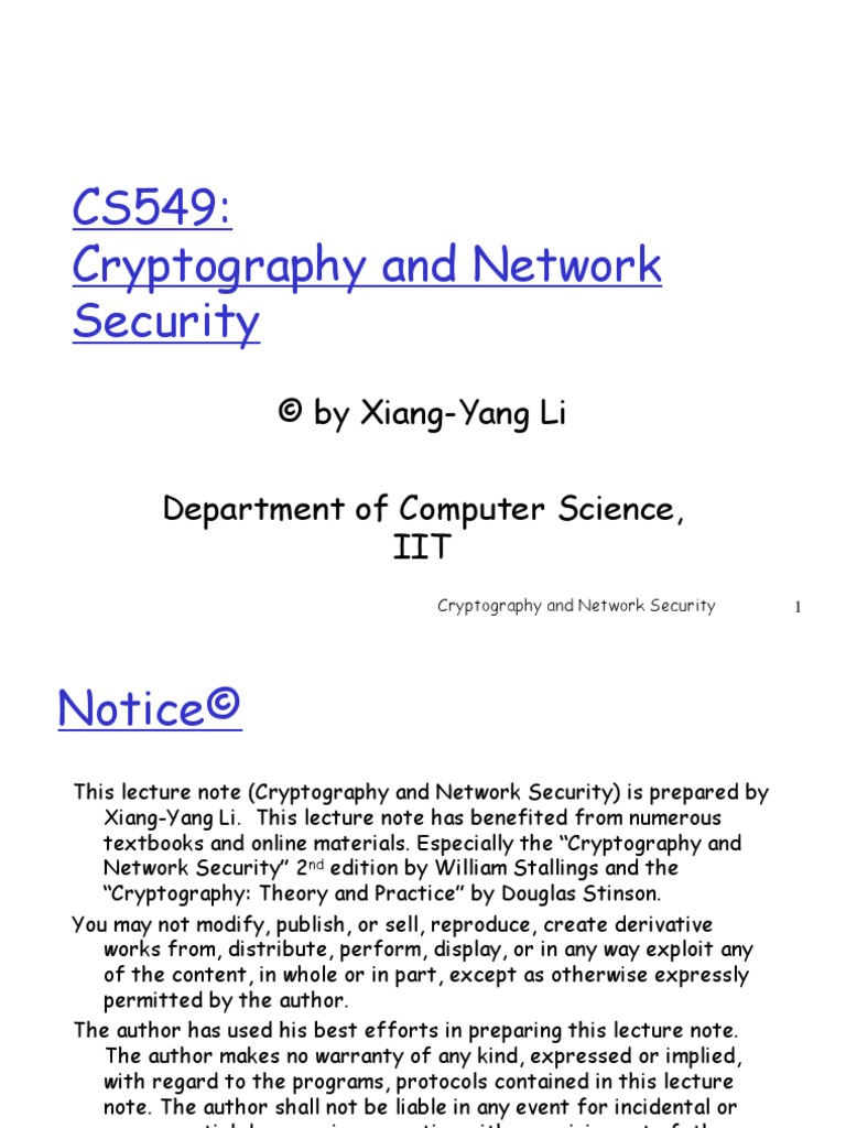CS549: Cryptography and Network Security: © by Xiang-Yang Li Department of Computer Science, IIT ...