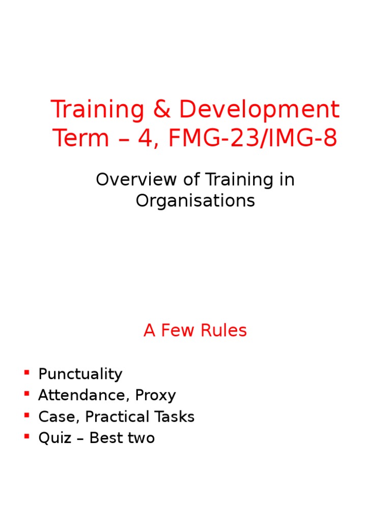 Training & Development Term - 4, FMG-23/IMG-8: Overview of Training in ...