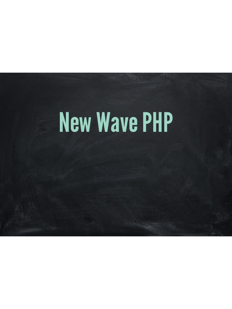 New Wave in PHP | Download Free PDF | Php | Programming Paradigms