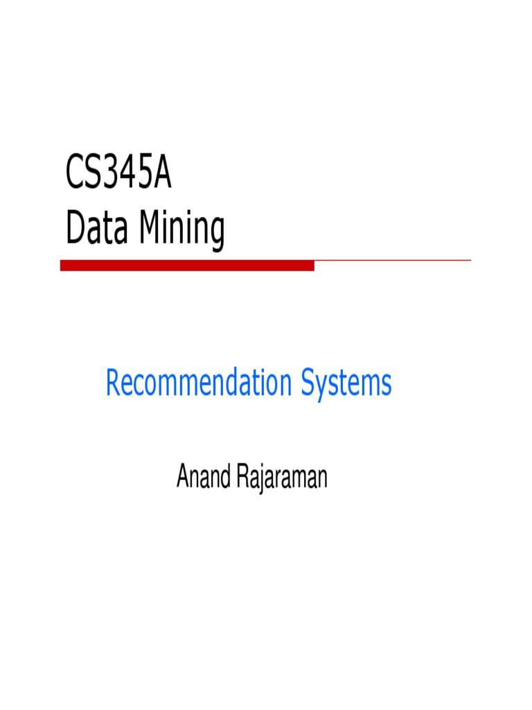 CS345A Data Mining: Recommendation Systems | PDF | Receiver Operating Characteristic | Applied ...