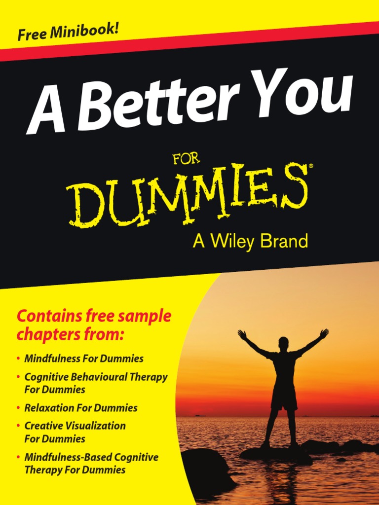 A Better You For Dummies | PDF | Mindfulness | Breathing