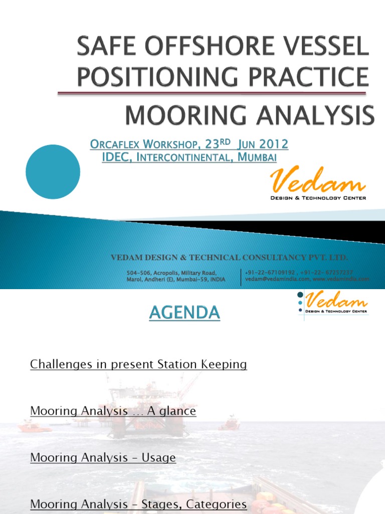Safe Practice For Vessel Positioning With Mooring Analysis (Orcaflex ...