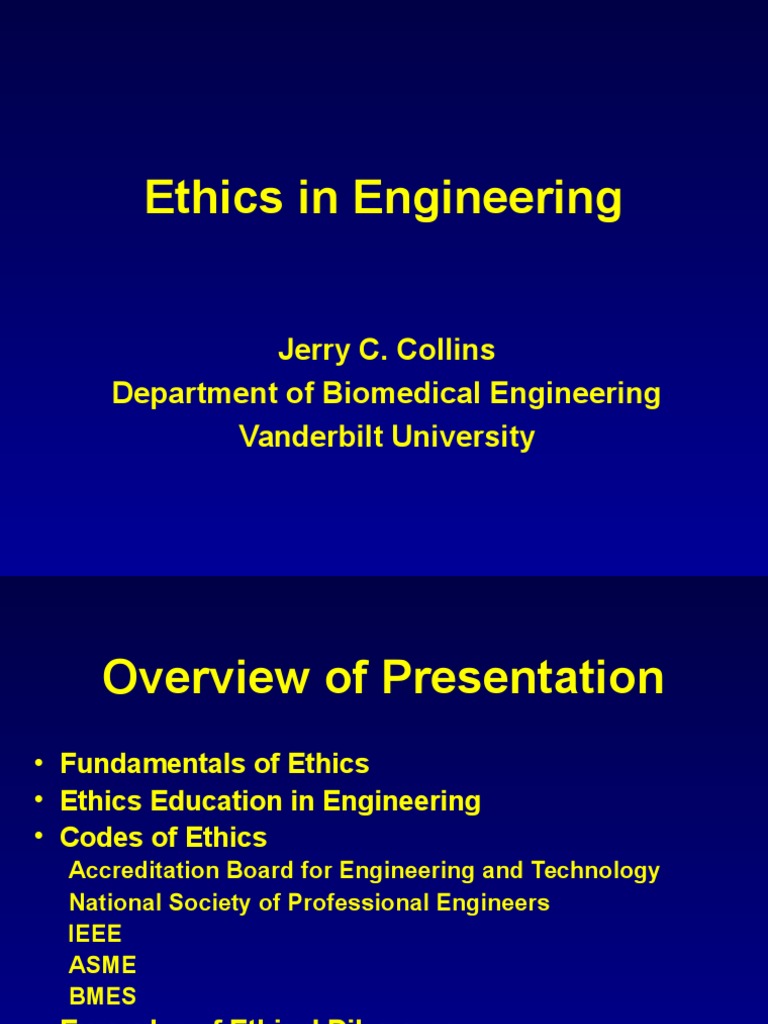 Ethics in Engineering: Jerry C. Collins Department of Biomedical ...