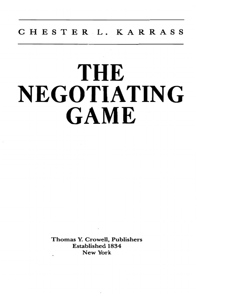 Karrass Chester L - The Negotiating Game | PDF | Neville Chamberlain ...