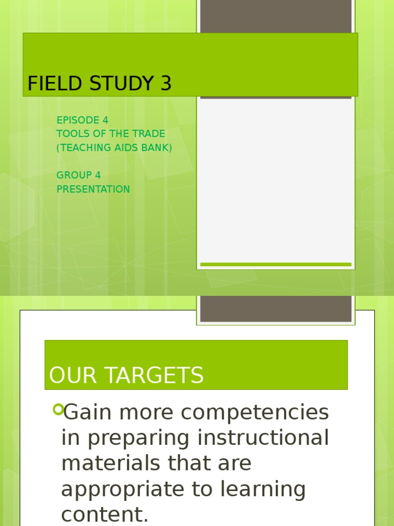 Field Study 3: Episode 4 Tools of The Trade (Teaching Aids Bank) Group ...