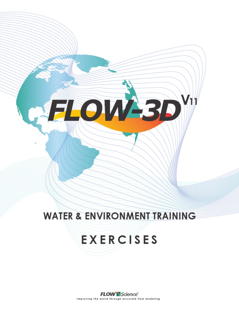 EXERCISES - FLOW-3D v11 Water Environment 3 Day Intro PDF | PDF ...