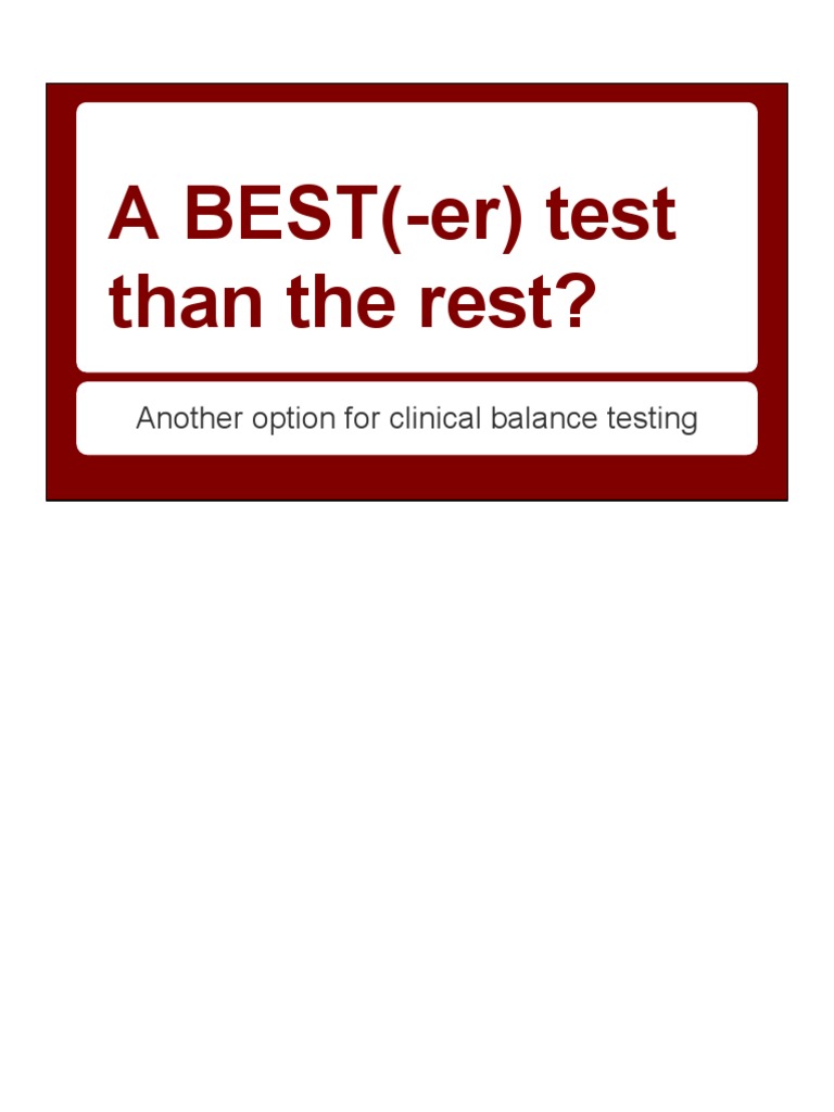 A BEST (-Er) Test Than The Rest Speaker Notes Final | PDF | Balance ...