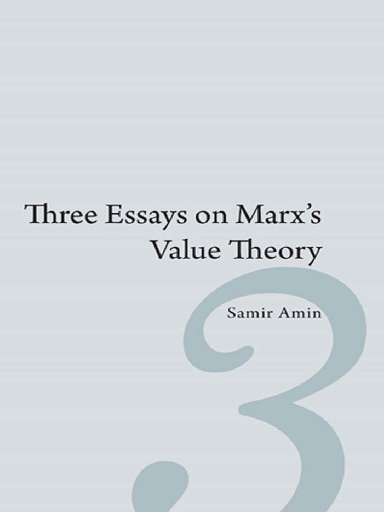 Samir Amin Three Essays On Marxs Value Theory PDF | PDF | Capitalism ...
