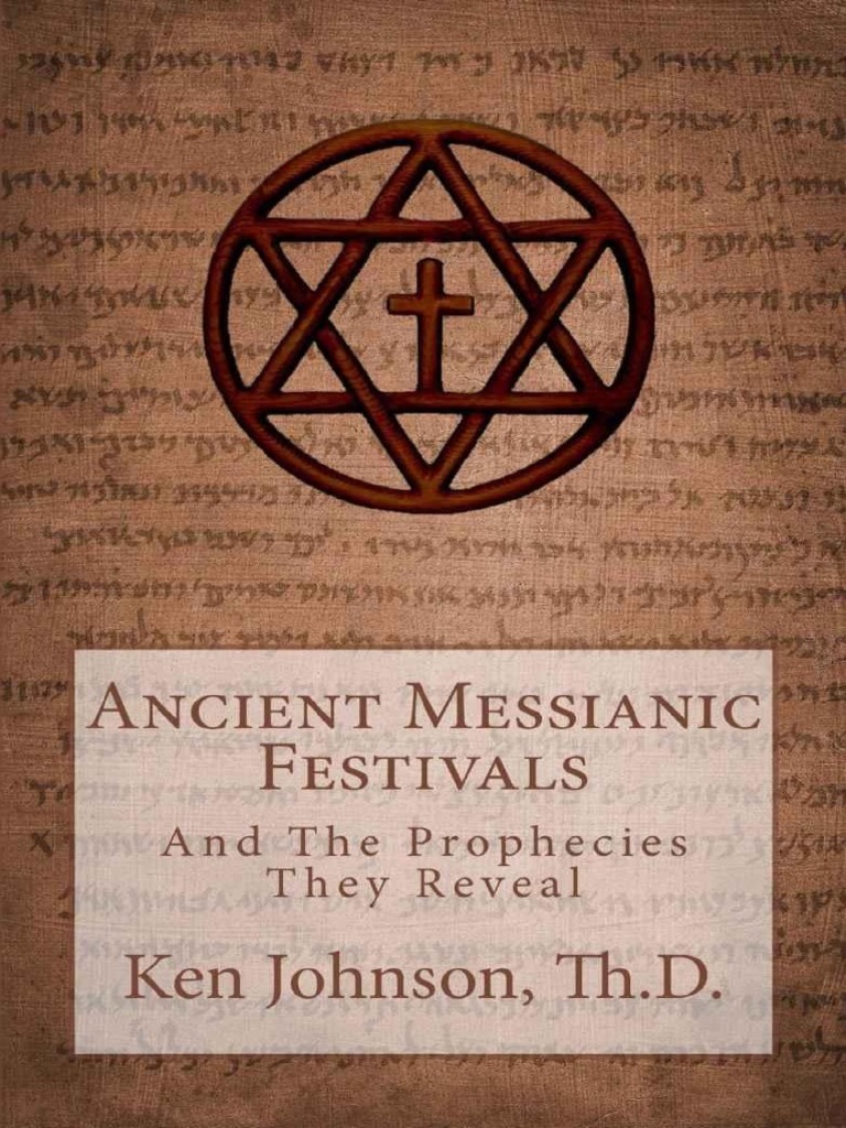 Ancient Messianic Festivals - Johnson Ken | PDF | Passover | Hebrew ...