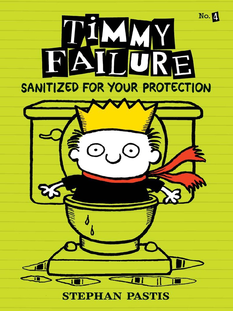 Timmy Failure: Sanitized For Your Protection Chapter Sampler | PDF | Books