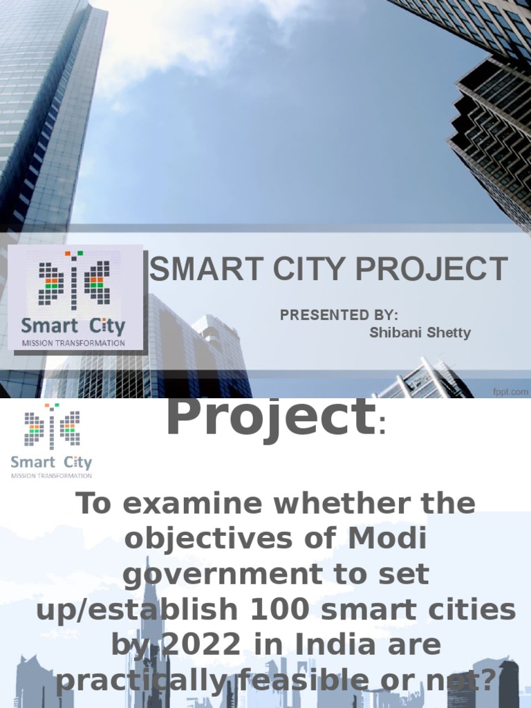 Smart City Project: Presented By: Shibani Shetty | PDF | Public–Private ...