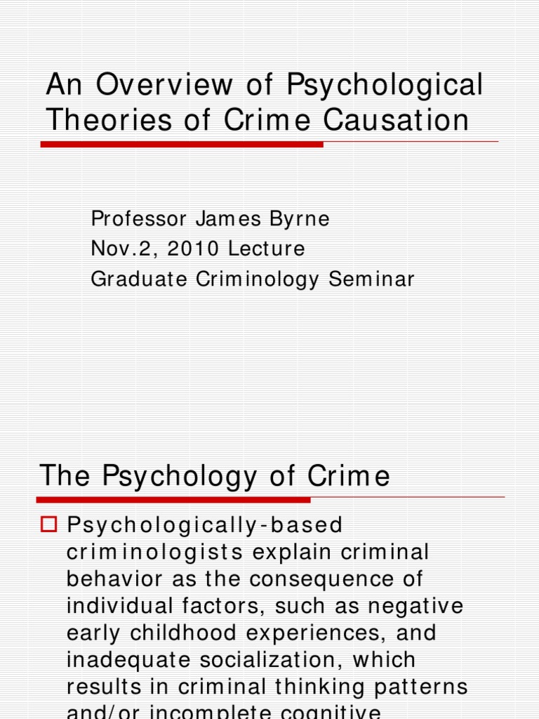 Psychological Theories of Crime Causation: An Overview of Key ...