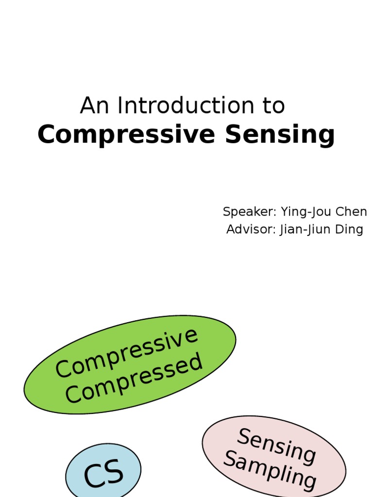 An Introduction To: Compressive Sensing | Download Free PDF | Sampling ...