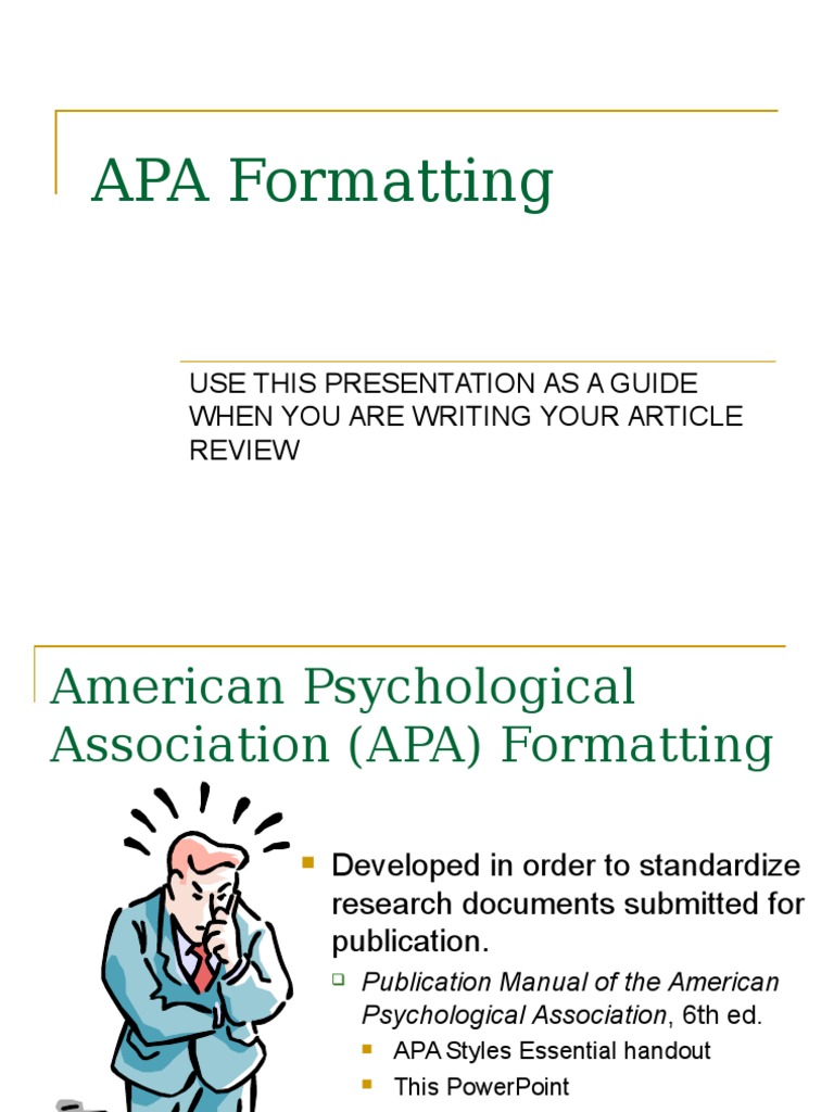 APA Formatting: Use This Presentation As A Guide When You Are Writing ...