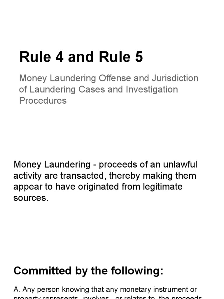 Rule 4 and Rule 5: Money Laundering Offense and Jurisdiction of ...