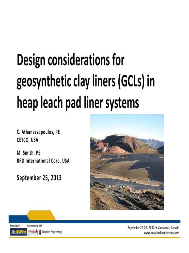 Design Considerations For Geosynthetic Clay Liners (GCLS) in Heap Leach ...