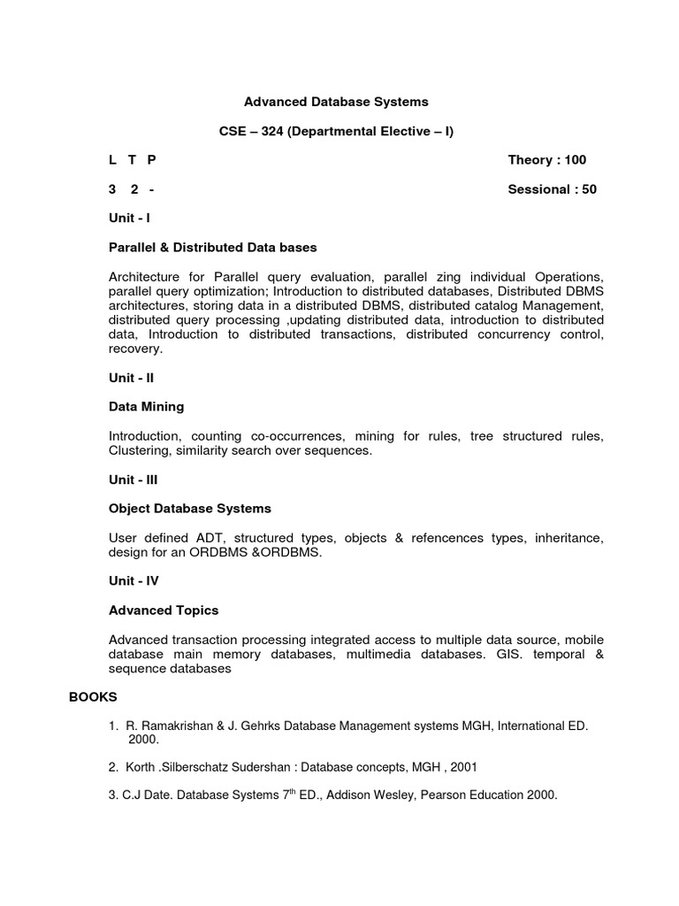 Advanced Database Systems CSE - 324 (Departmental Elective - I) LTP Theory: 100 3 2 - Sessional ...