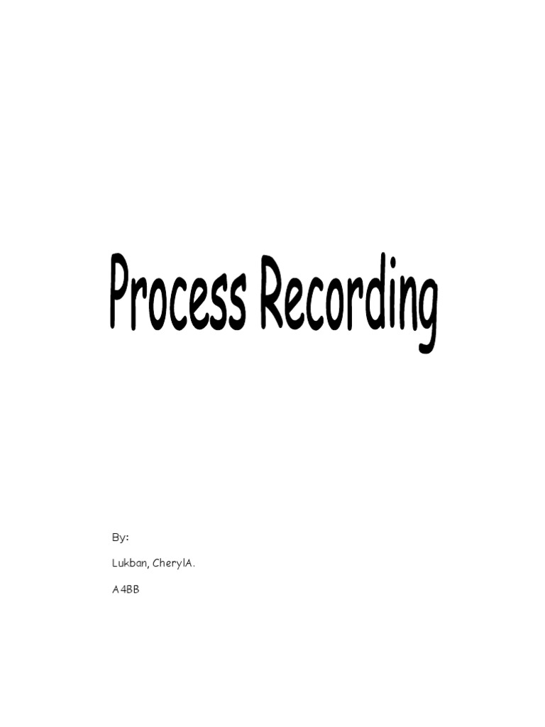 Process Recording: Schizophrenia Case Study | PDF | Mental Disorder ...