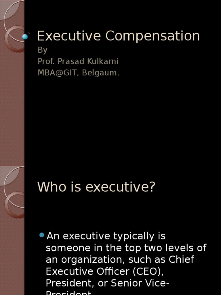 Executive Compensation Breakdown | PDF | Employee Benefits | Executive ...