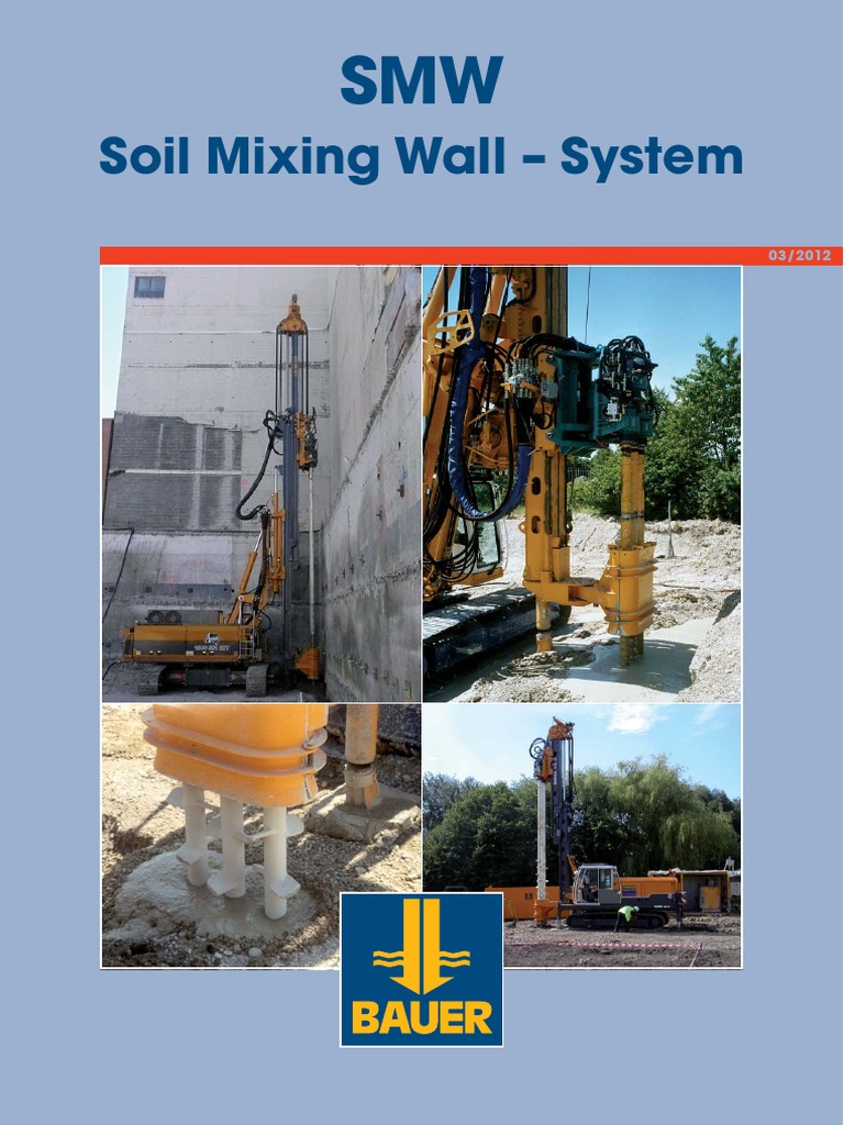Soil Mixing Wall - System.pdf | Deep Foundation | Drilling Rig