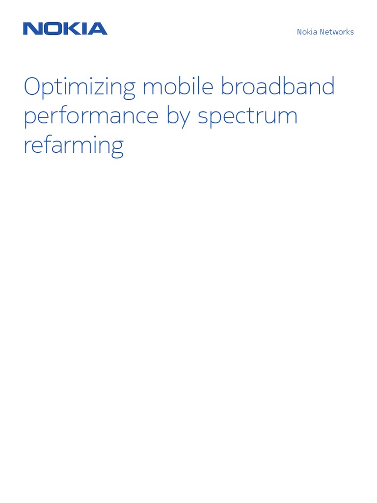 Nokia Optimising Mobile Broadband Performance By Spectrum Refarming