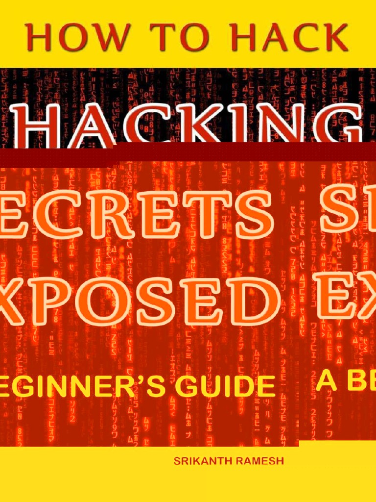 Hacking Secrets Exposed - A Beginner's Guide - January 1 2015 | PDF ...