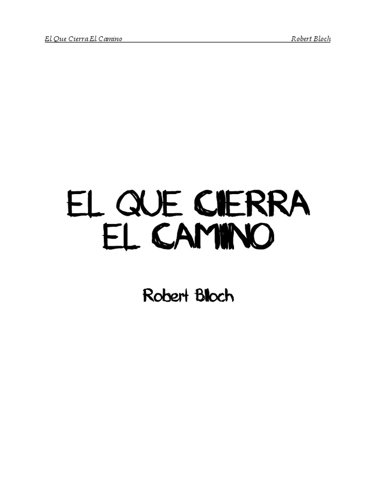 Robert Bloch El Que Cierra El Camino | PDF | Locura | Verdad