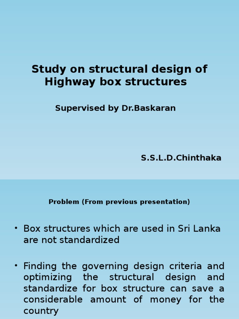 Study On Structural Design of Highway Box Structures: Supervised by DR ...