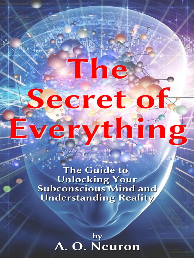 The Secret of Everything | PDF | Representation (Arts) | Reality