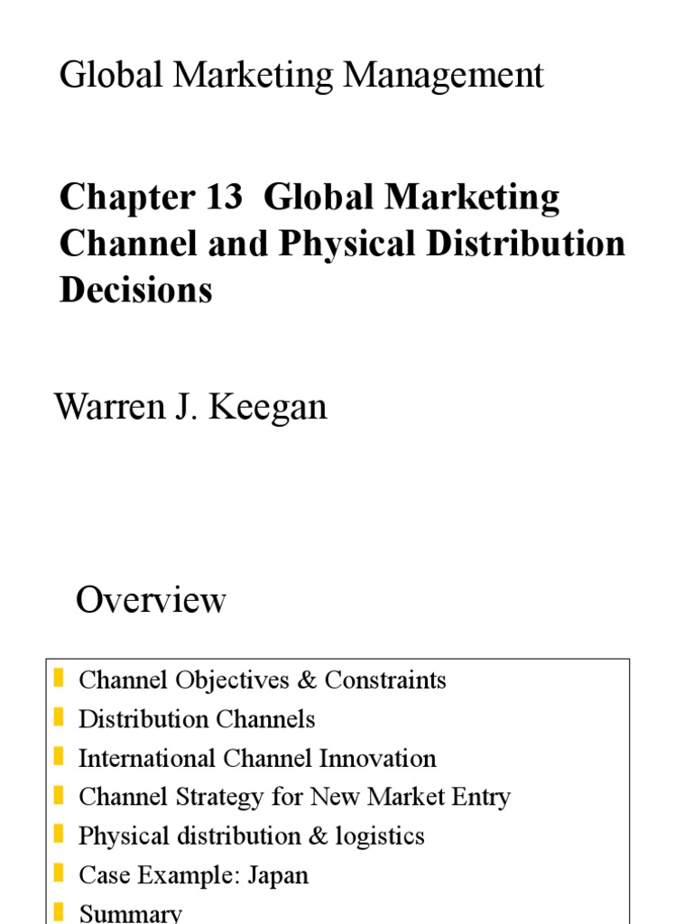Global Marketing Management: Chapter 13 Global Marketing Channel and ...