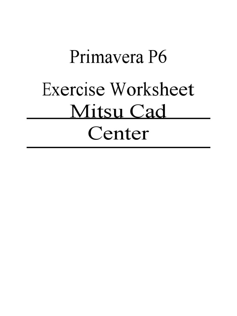 Primavera P6 Exercise Worksheet | PDF | Wall | Menu (Computing)