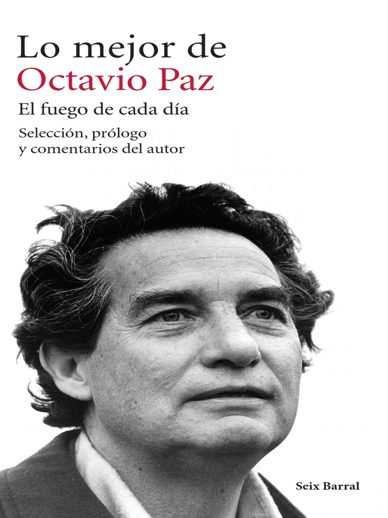 Lo Mejor de Octavio Paz | Poesía | Autor