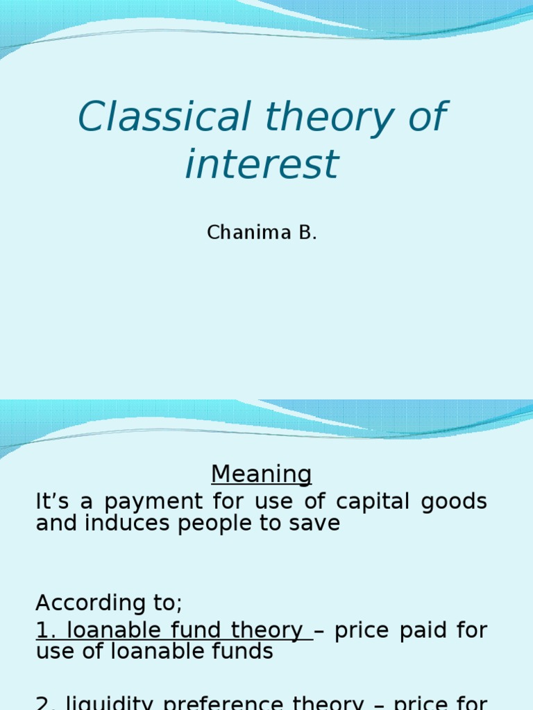 Classical Interest Theories Explained | PDF | Interest | Investing