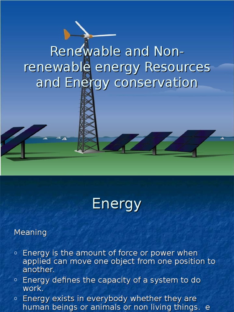 Renewable and Non-Renewable Energy Resources and Energy Conservation ...