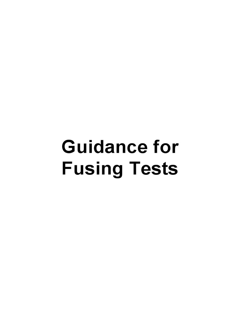 Guidance For Guidance For Fusing Tests | PDF | Casting (Metalworking ...