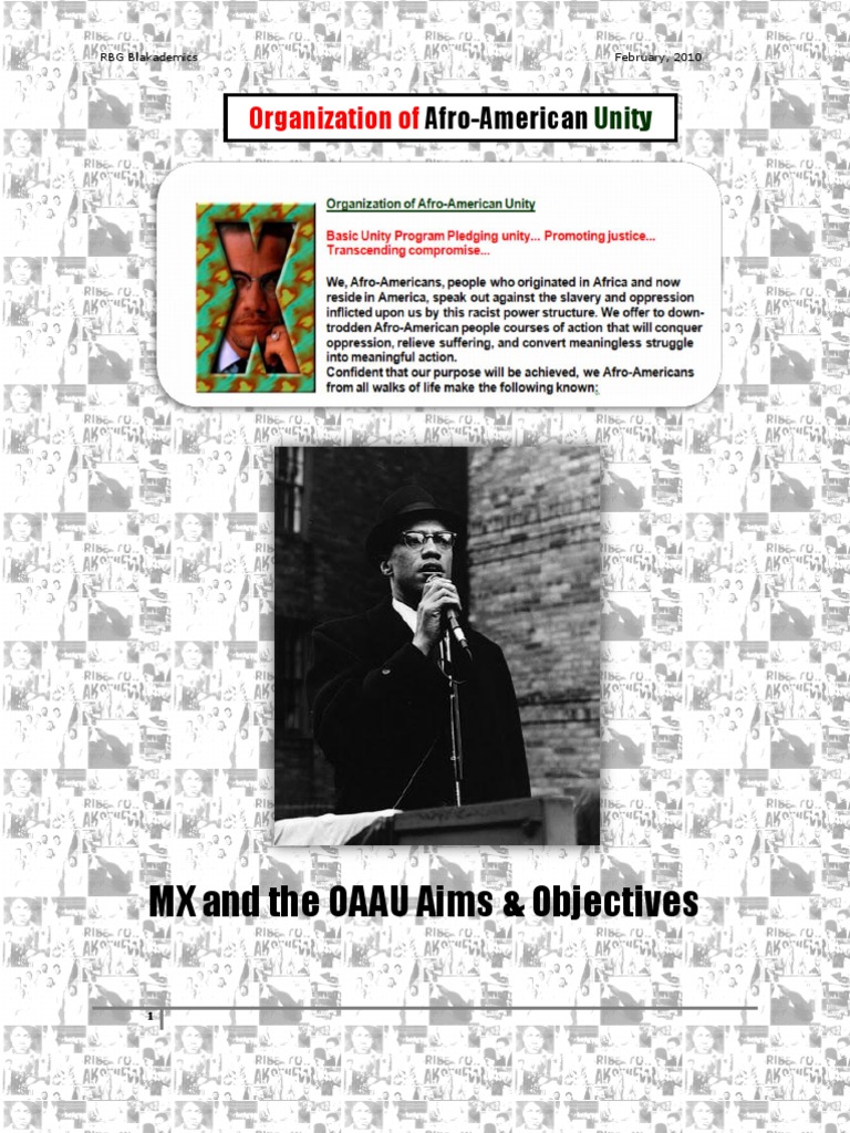 Organization of Afro American Unity Malcolm X and The OAAU Aims and ...
