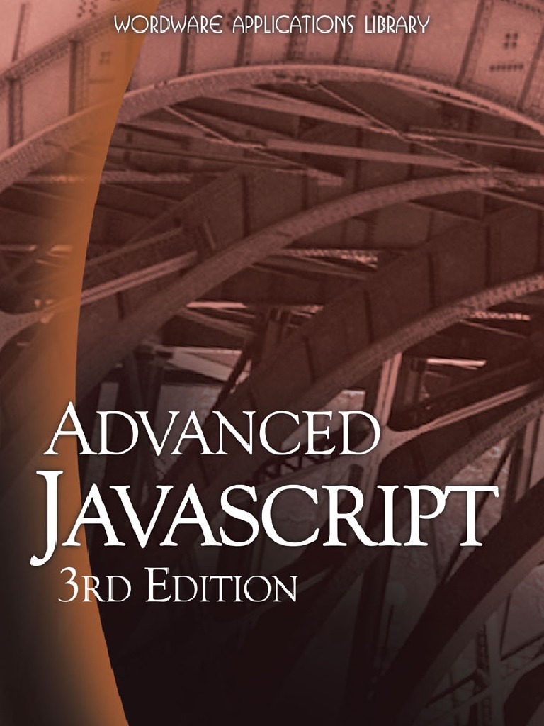 Advanced Javascript, 3rd Edition | PDF Advanced Javascript, 3rd Edition | PDF
