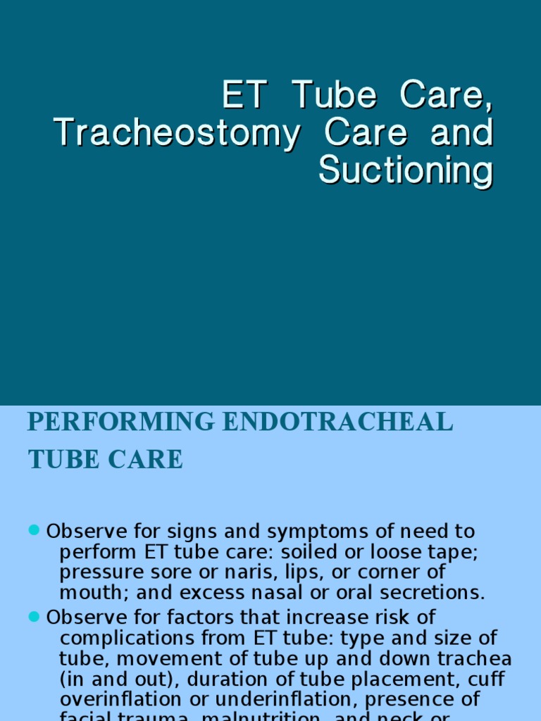 ET Tube Care, Tracheostomy Care | PDF | Medicine | Human Head And Neck