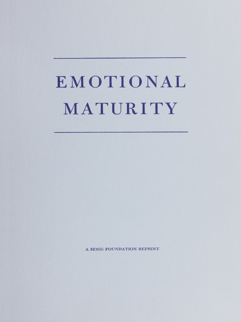Emotional Maturity: A Hogg Foundation Reprint | PDF | Adolescence | Id