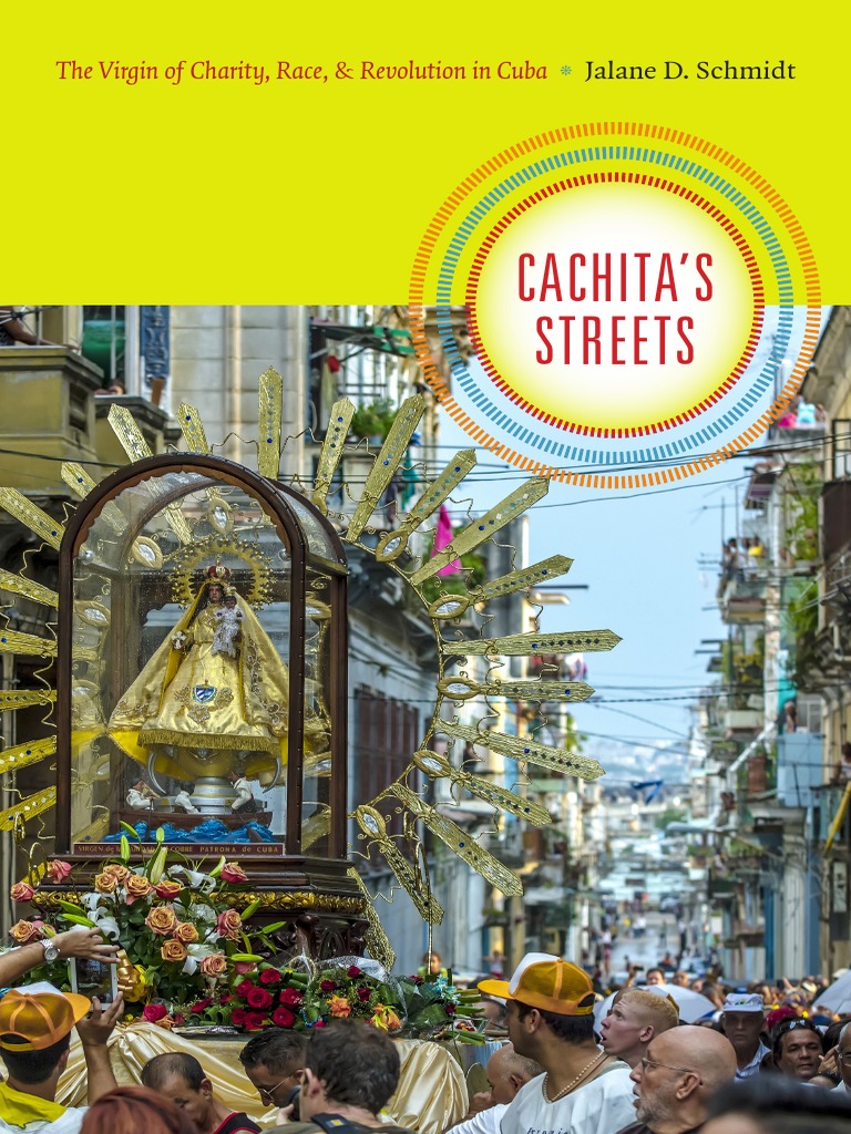 Cachita's Streets by Jalane D. Schmidt | PDF | Cuba | Fulgencio Batista