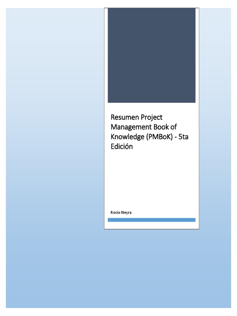 Resumen PMBOK 5ta Edicion | PDF