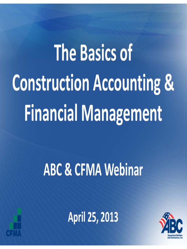 ABC Basics of Construction Accounting Webinar April 2013 | PDF | Debits ...