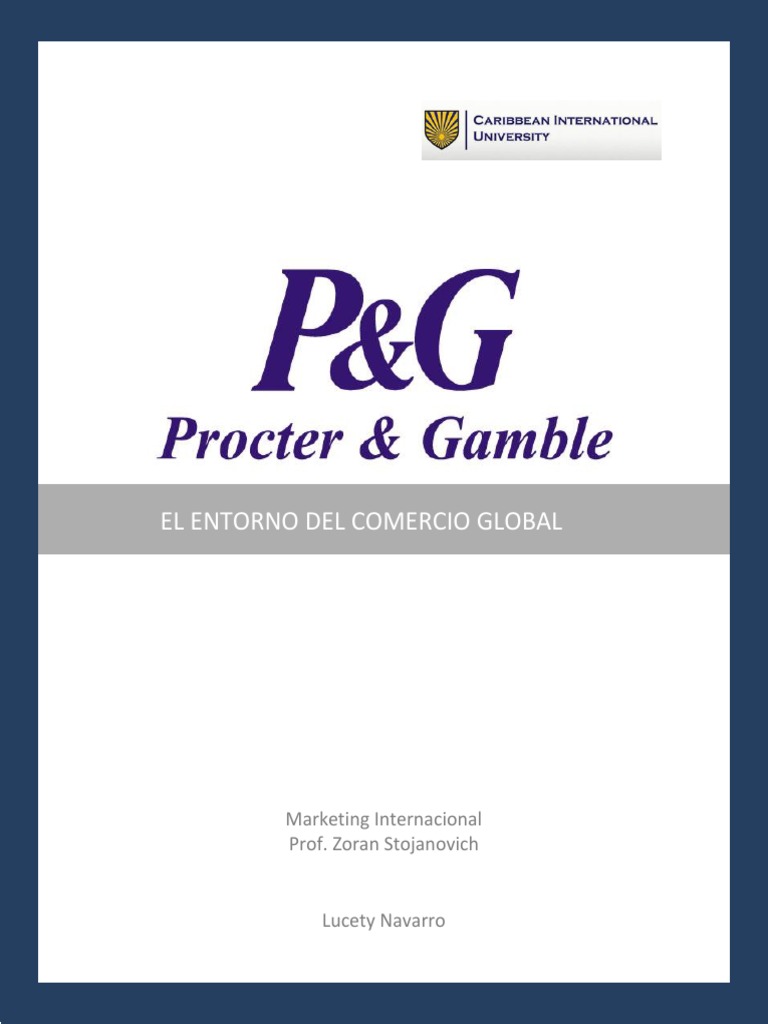 El Entorno Del Comercio Global P&G | PDF | Procter & Gamble | Business