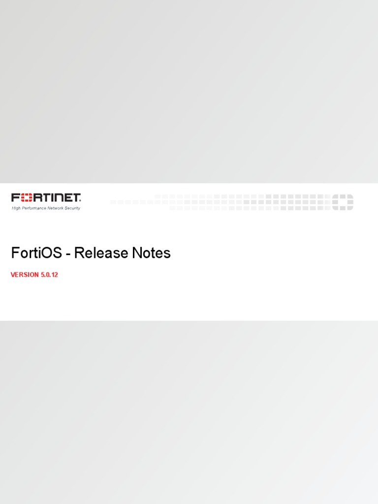 Fortios 5.0.12 Release Notes | PDF | Antivirus Software | Web Browser