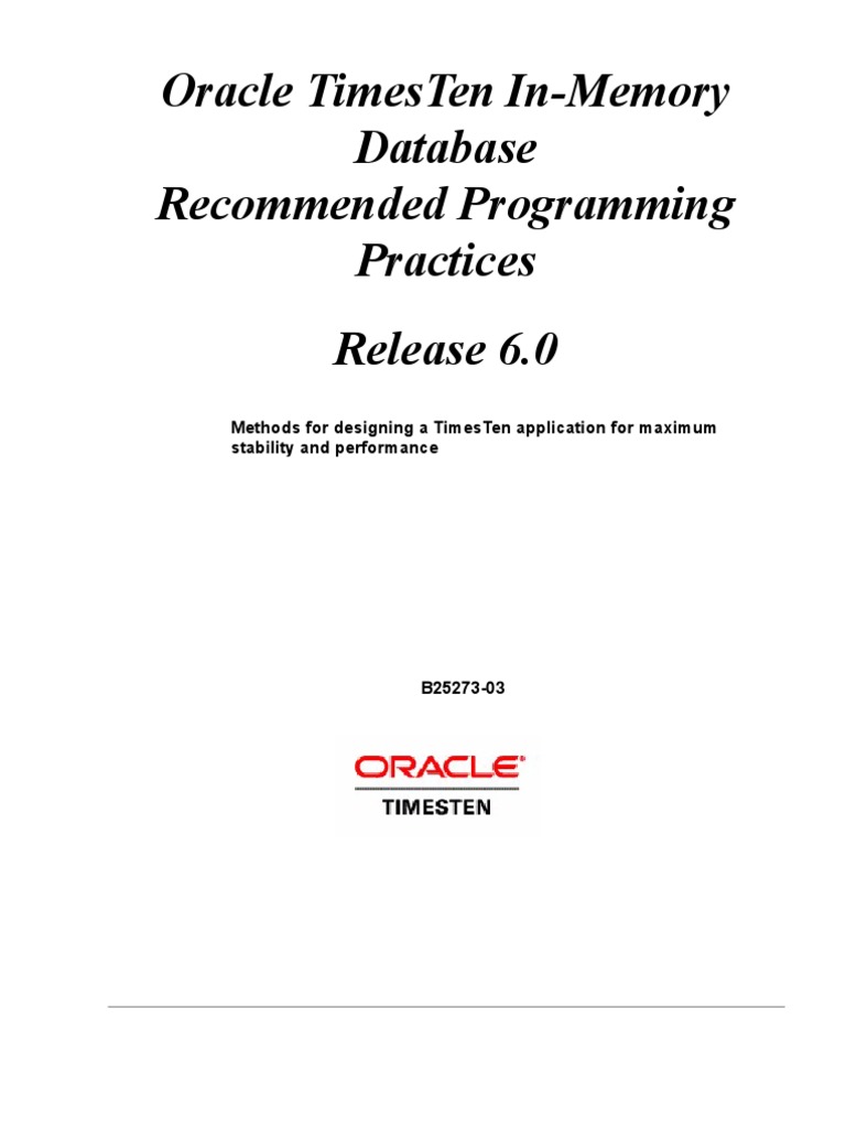 Oracle Timesten In-Memory Database Recommended Programming Practices ...
