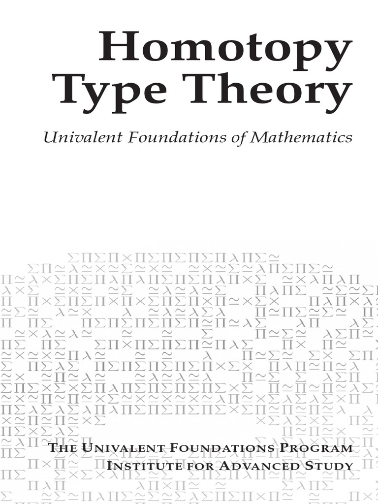 Homotopy Type Theory: Univalent Foundations of Mathematics | PDF | Mathematical Logic ...