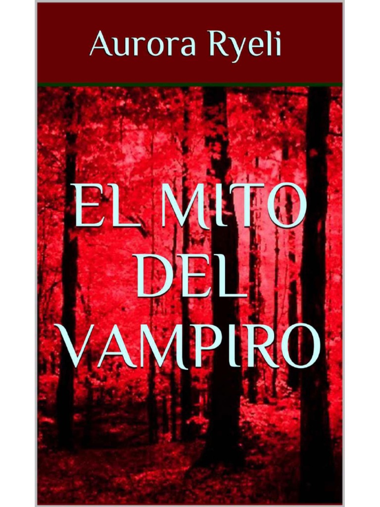 El Mito Del Vampiro - Aurora Ryeli | PDF | Muerte | Vampiros
