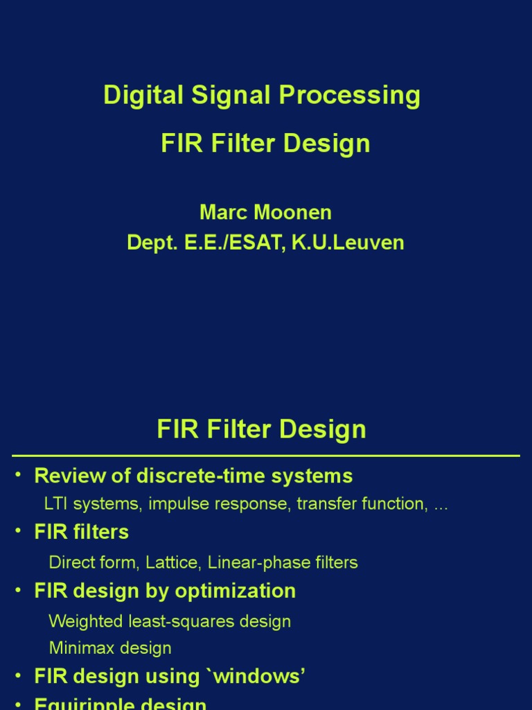 Digital Signal Processing FIR Filter Design: Marc Moonen Dept. E.E ...